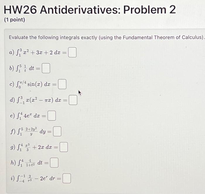 Solved HW26 Antiderivatives: Problem 2 (1 point) Evaluate | Chegg.com