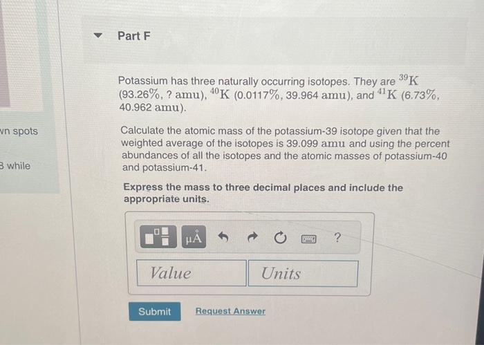 Solved Potassium has three naturally occurring isotopes. | Chegg.com
