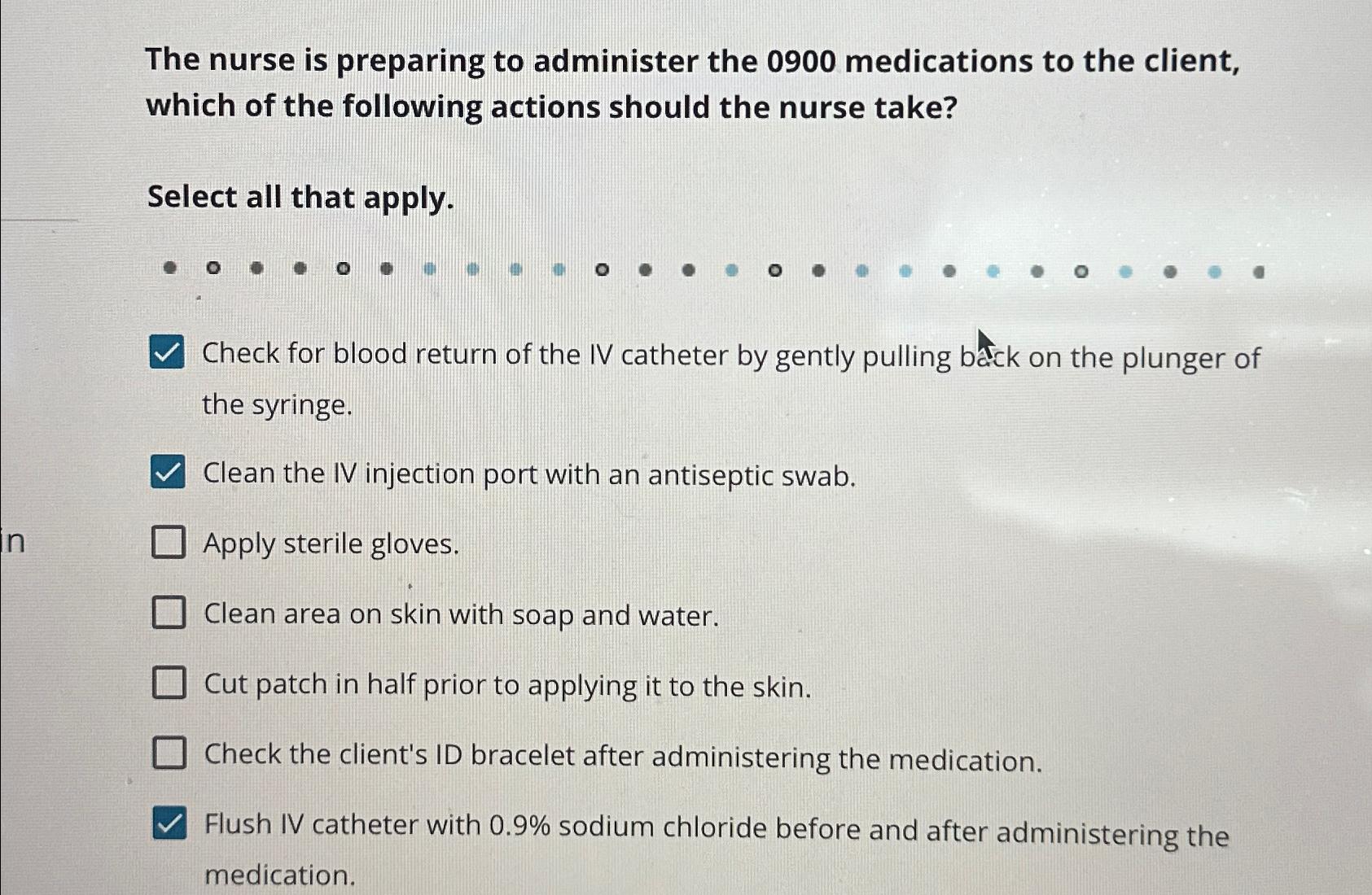 Solved The nurse is preparing to administer the 0900 | Chegg.com