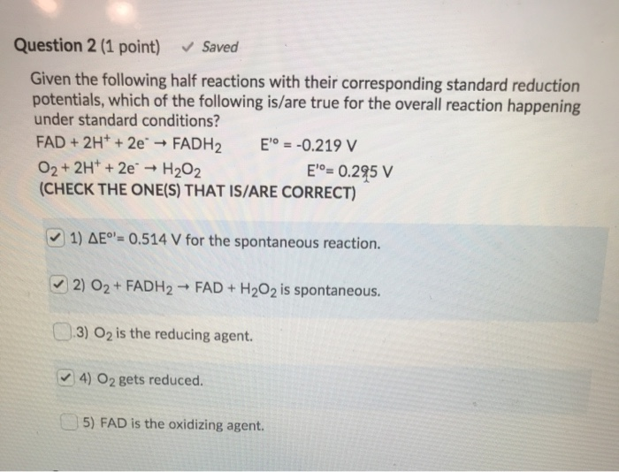 Solved Question 2 (1 point) Saved Given the following half | Chegg.com