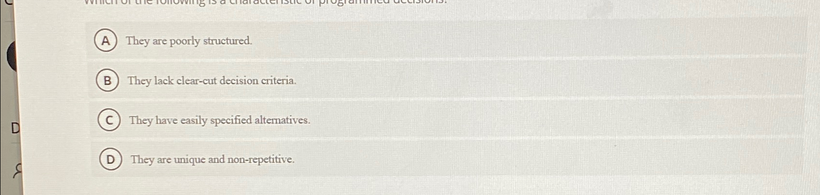 Solved They are poorly structured.They lack clear-cut | Chegg.com
