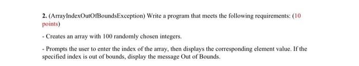 Solved 2 Arrayindexoutofboundsexception Write A Program 