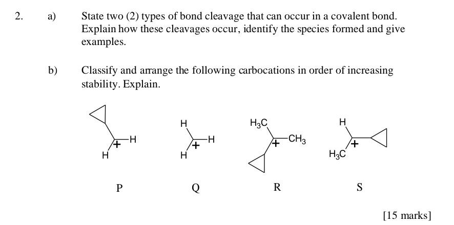 Solved State two (2) types of bond cleavage that can occur | Chegg.com