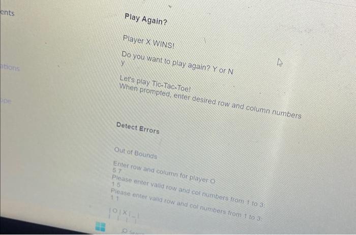 Solved - You will develop your code in a program called Tic | Chegg.com
