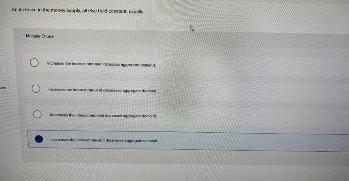 Solved An increase in the money supply, all else held | Chegg.com