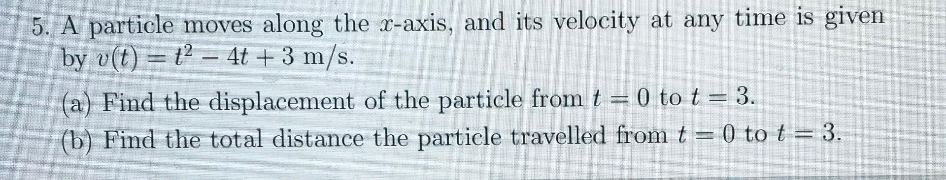 Solved 5 A Particle Moves Along The X Axis And Its