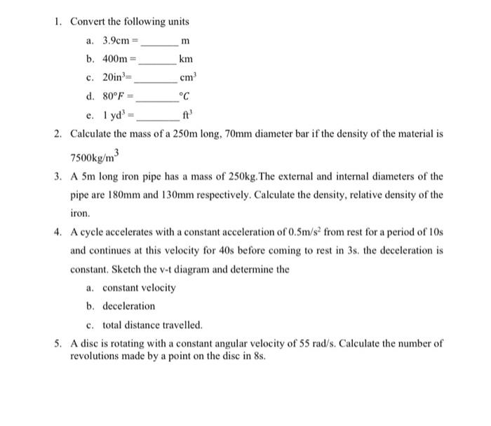 Solved 1. Convert the following units a. \\( 3.9 | Chegg.com