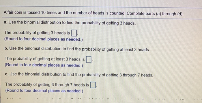 Solved A fair coin is tossed 10 times and the number of | Chegg.com