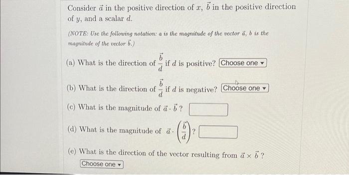 Solved Consider a in the positive direction of x,b in the | Chegg.com