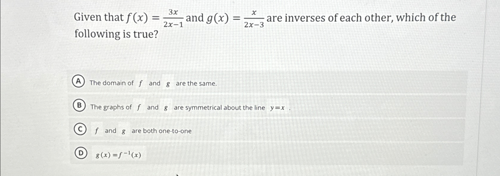 Solved Given that f(x)=3x2x-1 ﻿and g(x)=x2x-3 ﻿are inverses | Chegg.com