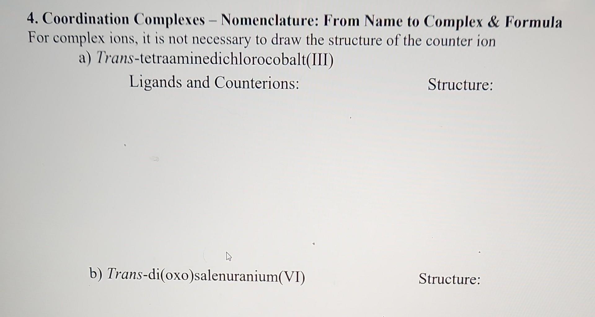 Solved 4. Coordination Complexes - Nomenclature: From Name | Chegg.com