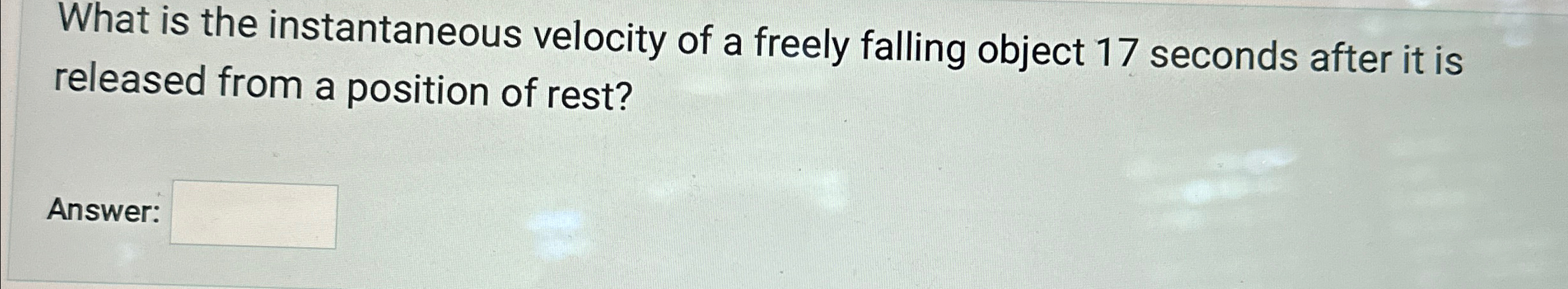 Solved What is the instantaneous velocity of a freely | Chegg.com