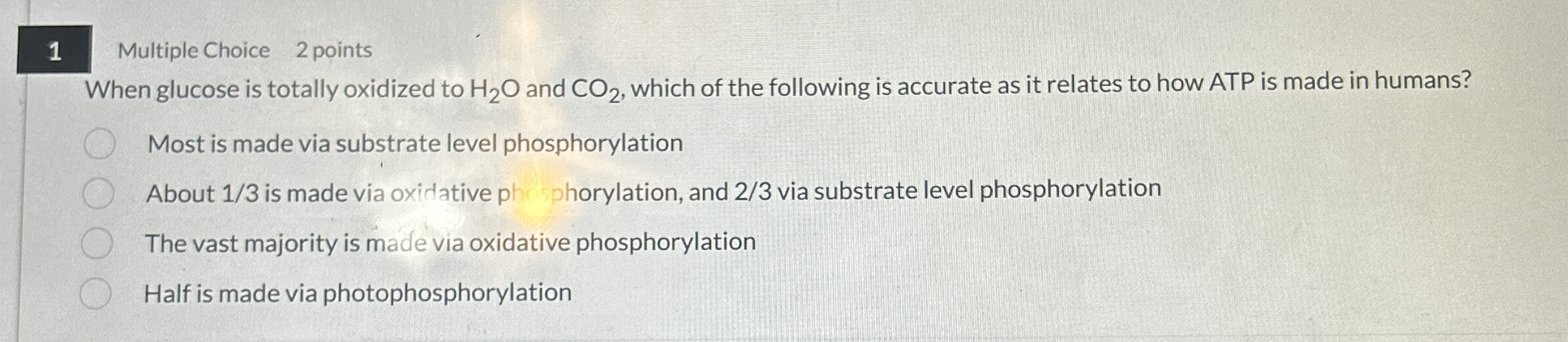 Solved 1Multiple Choice2 ﻿pointsWhen glucose is totally | Chegg.com