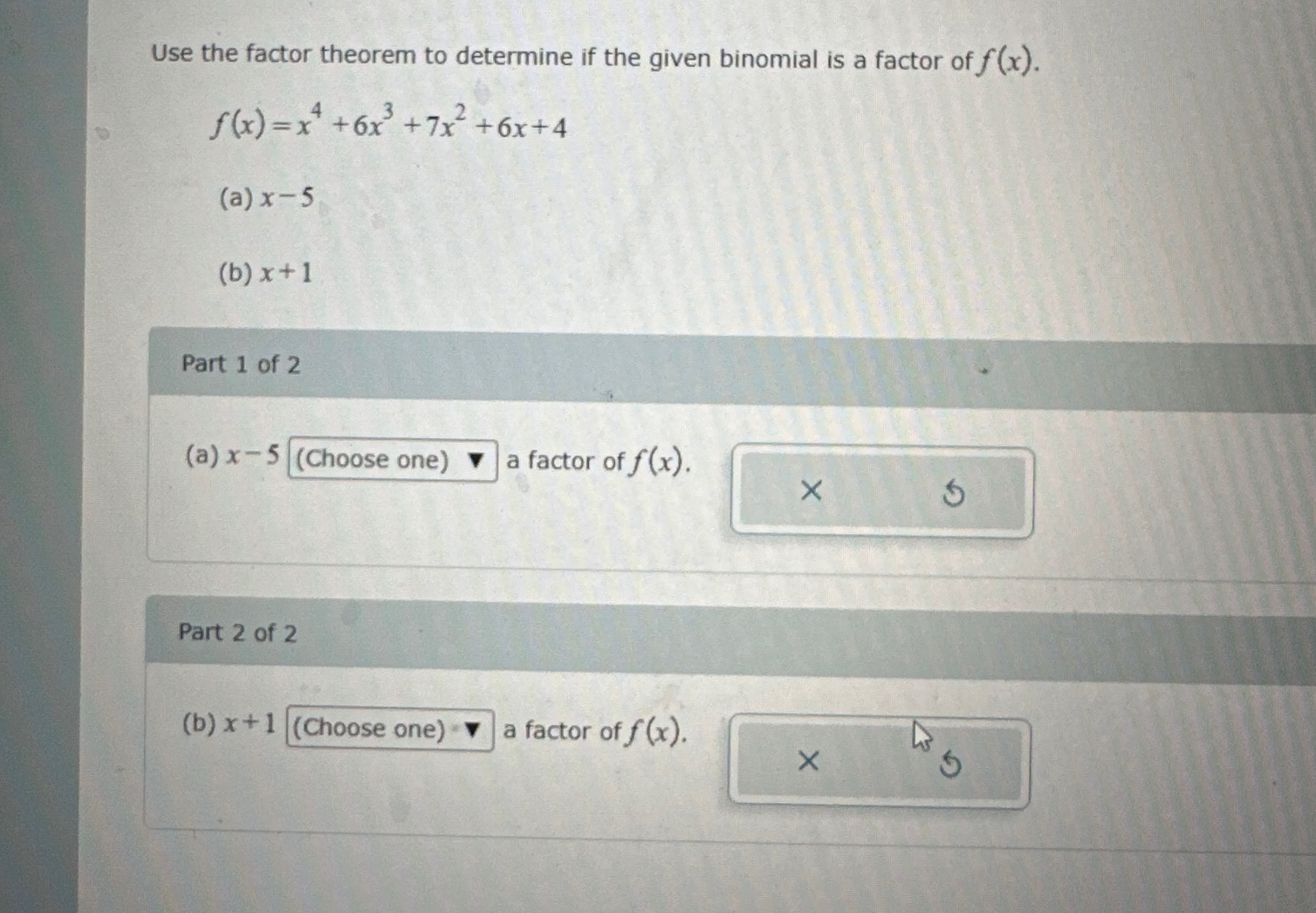 Use the factor theorem to determine if the given | Chegg.com