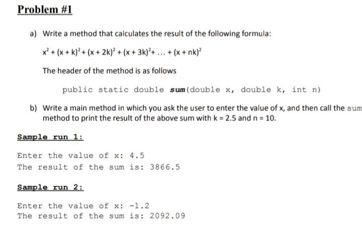 Solved Problem #1 a) Write a method that calculates the | Chegg.com