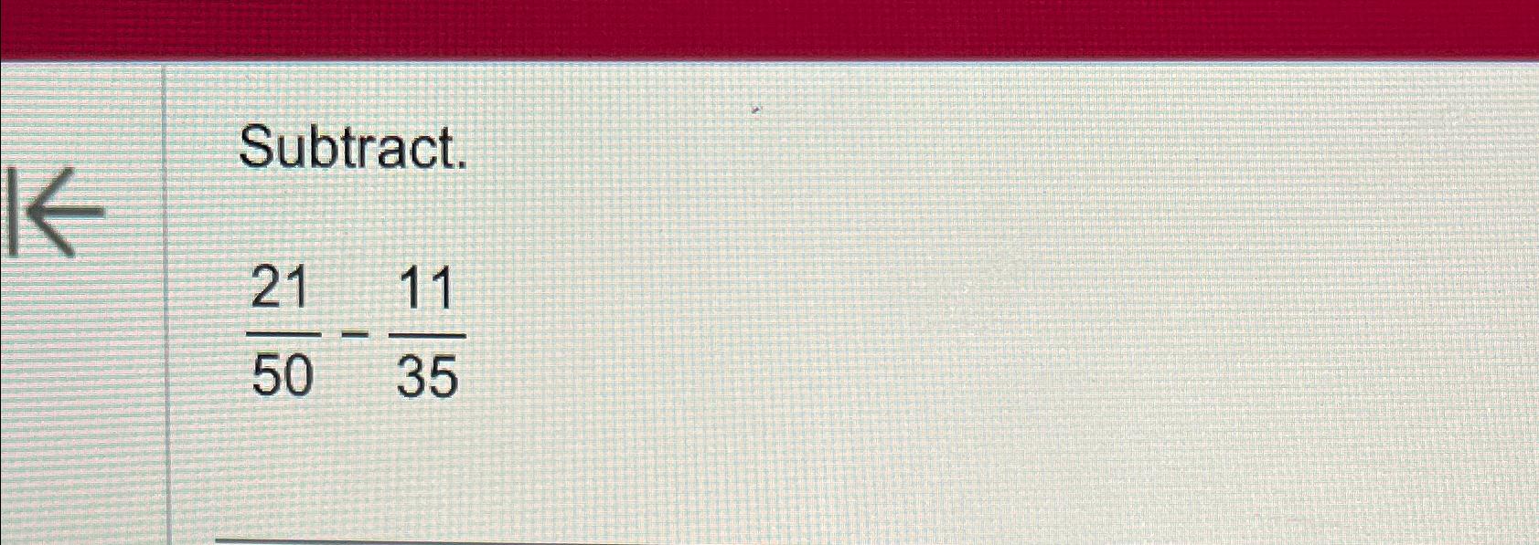 Solved Subtract.2150-1135 | Chegg.com