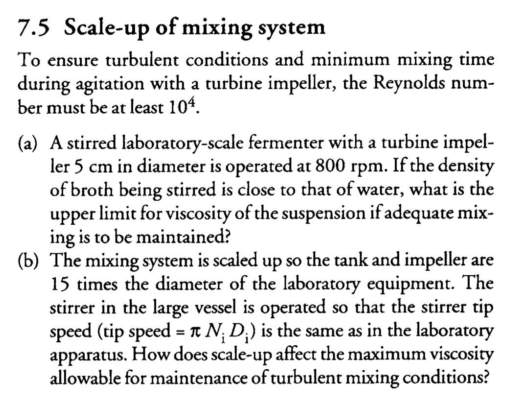Solved 7.5 Scale-up of mixing system To ensure turbulent | Chegg.com