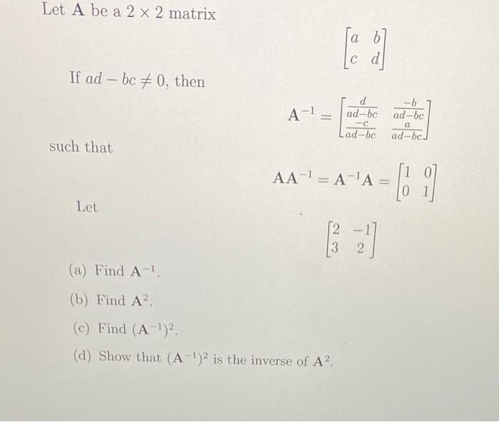 Solved Let A be a 2×2 matrix If ad−bc =0, then [acbd] such | Chegg.com