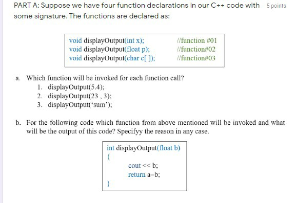 Solved PART A: Suppose we have four function declarations in | Chegg.com