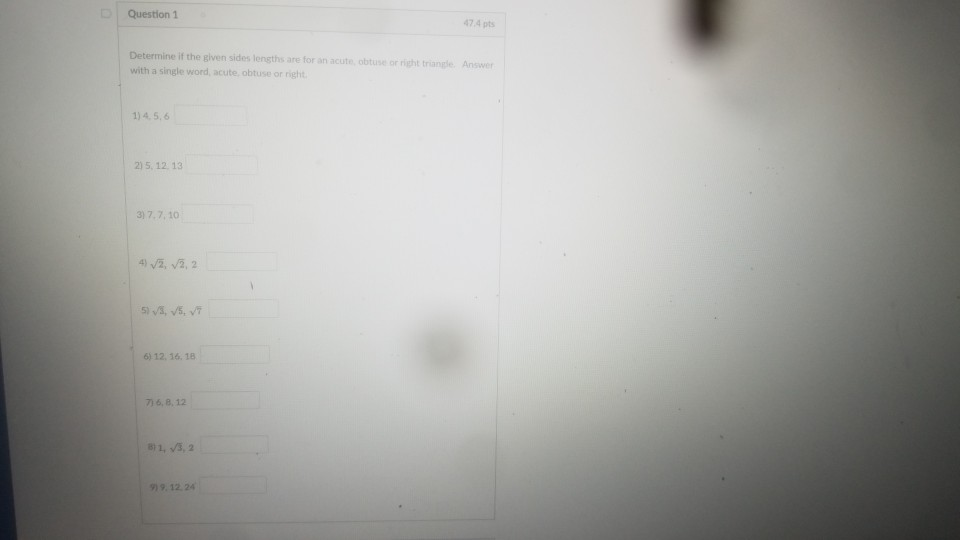Solved Question 1 Determine if the given sides lengths are | Chegg.com