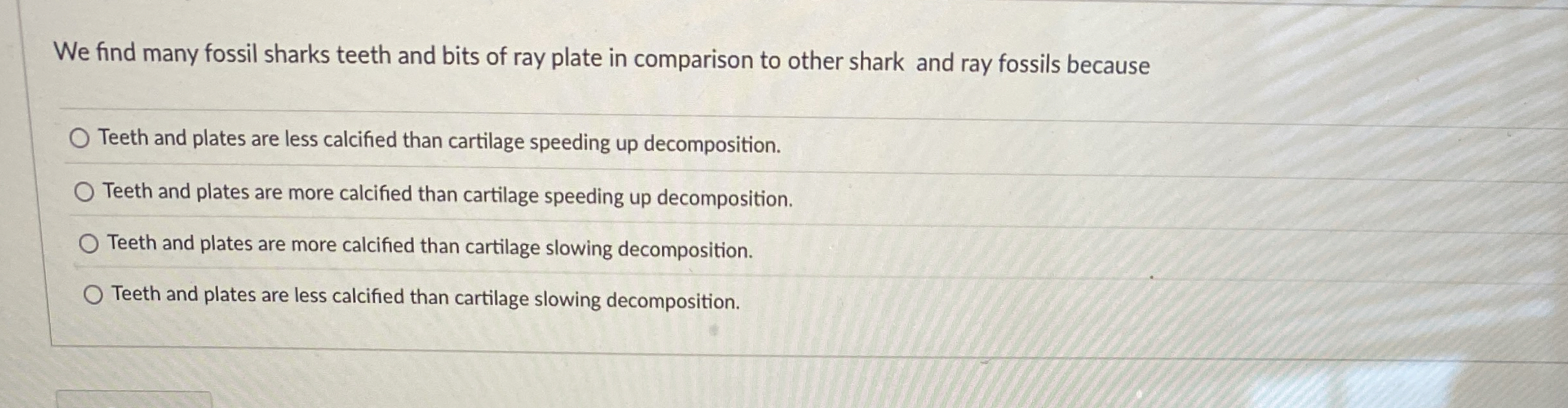 Solved We find many fossil sharks teeth and bits of ray | Chegg.com