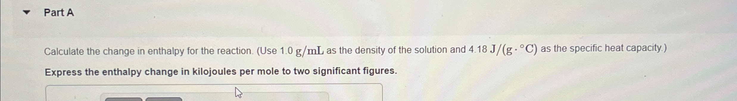 Solved Part ACalculate the change in enthalpy for the | Chegg.com