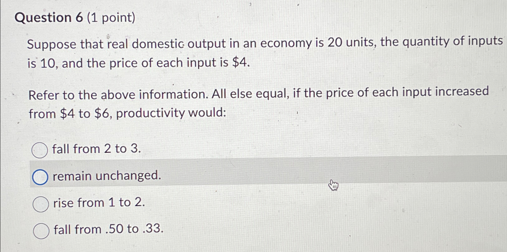 Solved Question 6 (1 ﻿point)Suppose that real domestic | Chegg.com