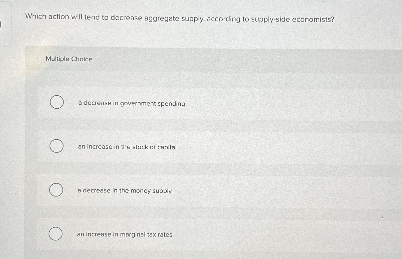 Solved Which action will tend to decrease aggregate supply, | Chegg.com