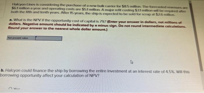 Solved Halcyon Lines is considering the purchase of a new | Chegg.com