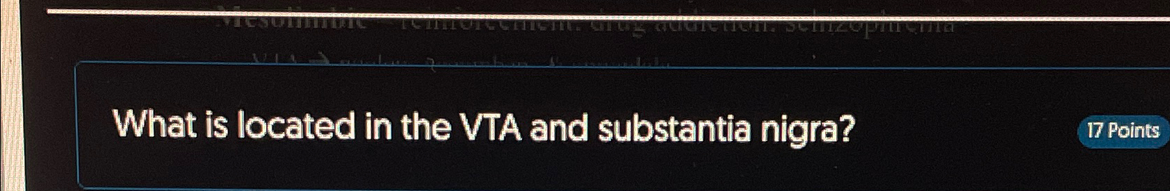 Solved What is located in the VTA and substantia nigra? | Chegg.com