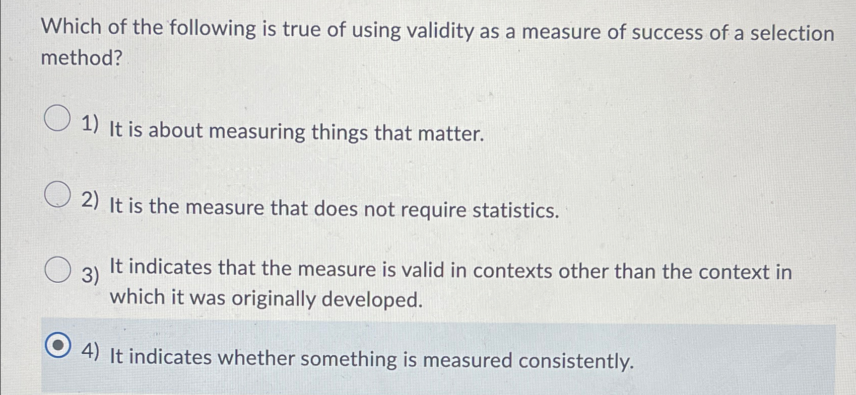 Solved Which of the following is true of using validity as a | Chegg.com