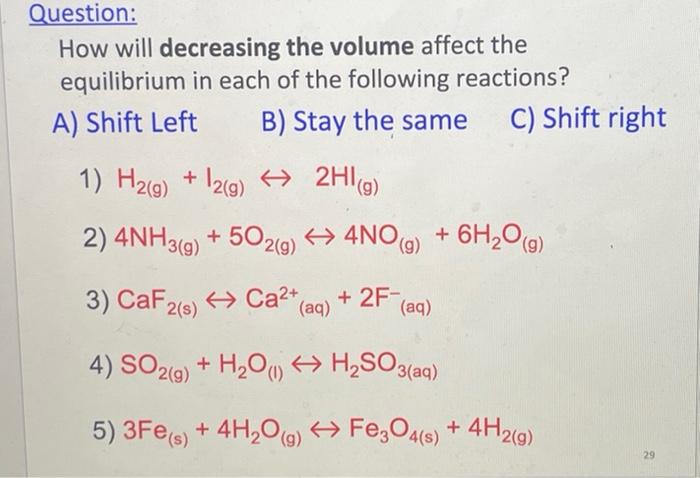 Solved How will decreasing the volume affect the equilibrium | Chegg.com