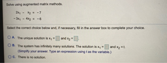 Solved Solve using augmented matrix methods. 2x X2 = -7 -3x, | Chegg.com