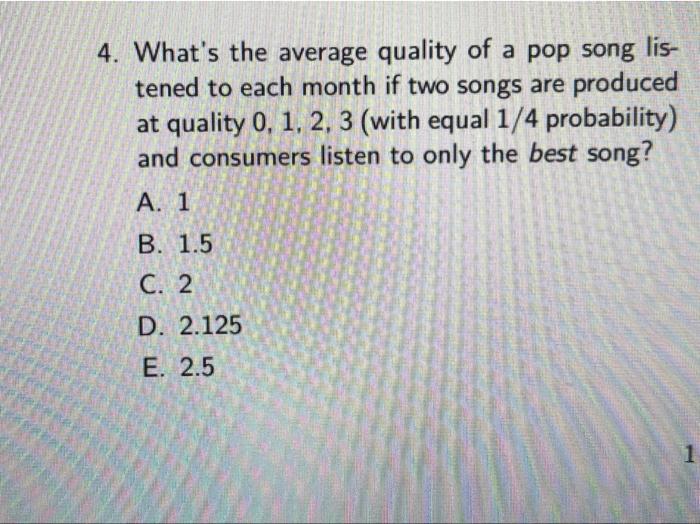 Solved 4. What's the average quality of a pop song listened | Chegg.com