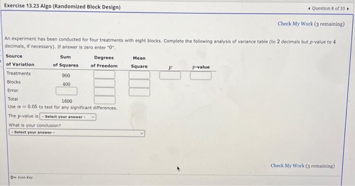 Solved Exercise 13.23 Algo (Randomized Block Design) | Chegg.com Solved Exercise 13.23 Algo (Randomized Block Design) | Chegg.com