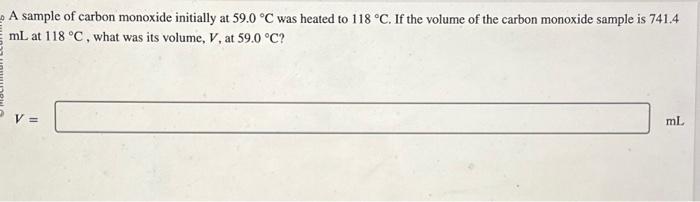 Solved A sample of carbon monoxide initially at 59.0∘C was | Chegg.com