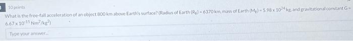 Solved 10 points What is the free-fall acceleration of an | Chegg.com