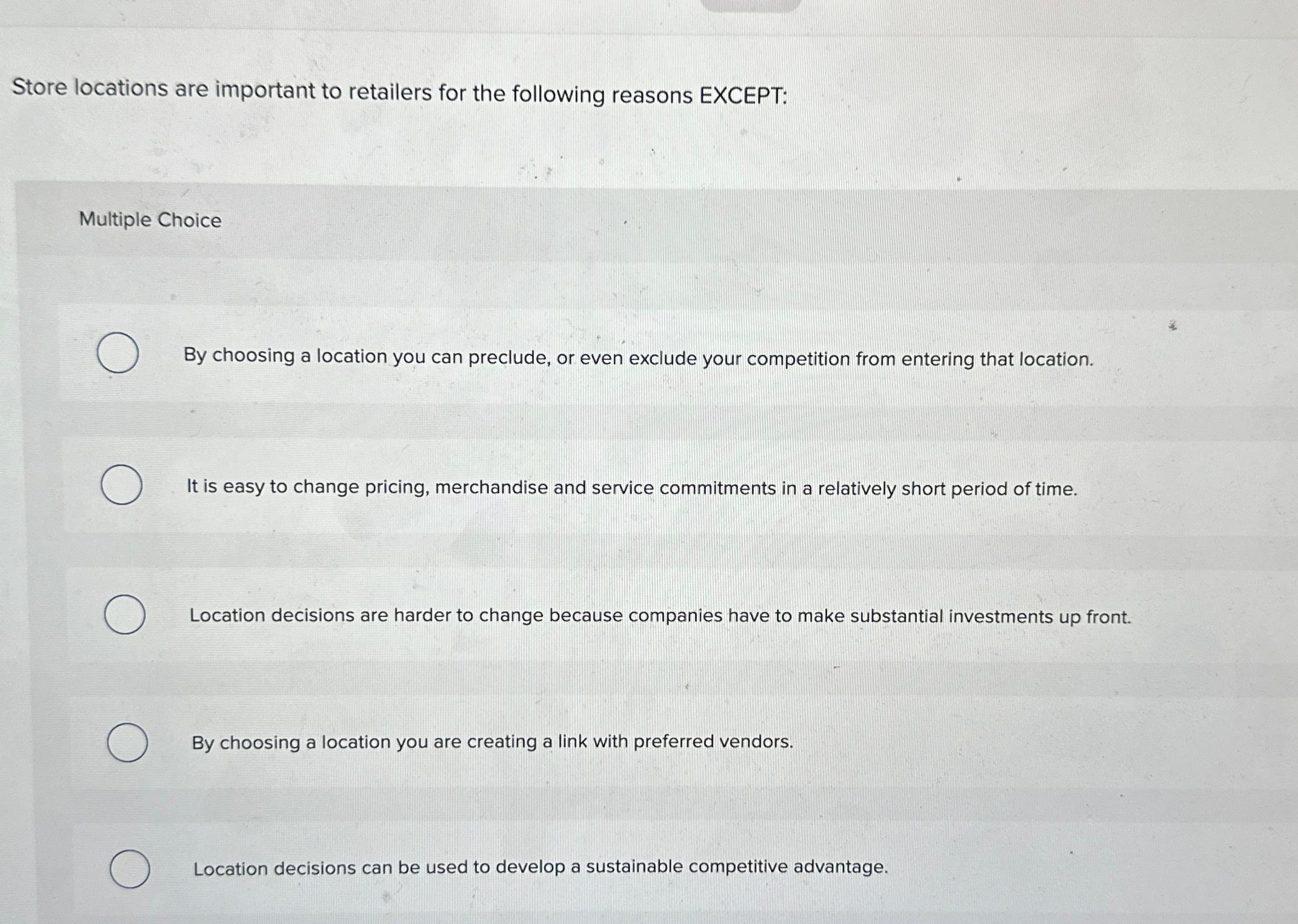 Solved Store locations are important to retailers for the | Chegg.com