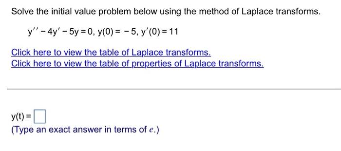Solved Solve the initial value problem below using the | Chegg.com
