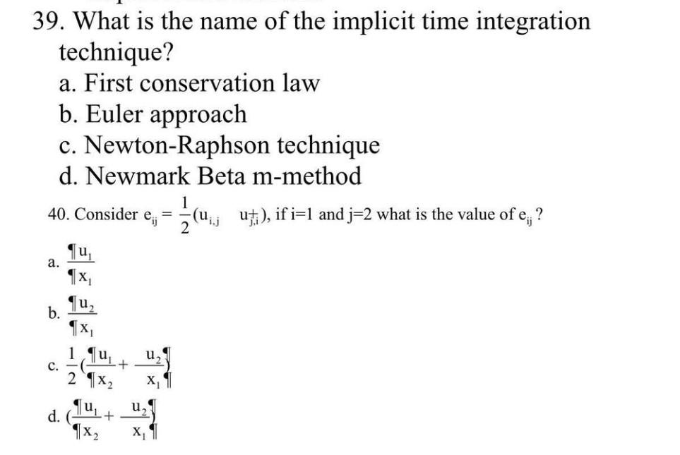 Solved 39. What is the name of the implicit time integration | Chegg.com