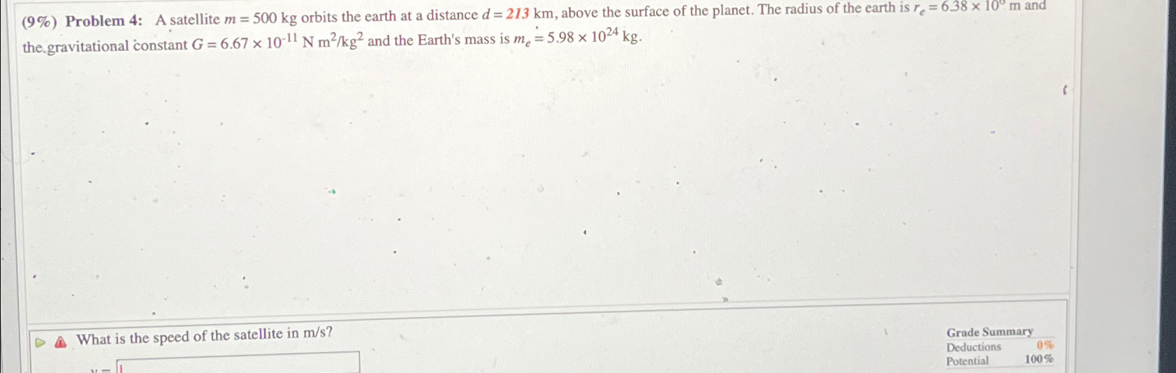 Solved (9%) ﻿Problem 4: A satellite m=500kg ﻿orbits the | Chegg.com