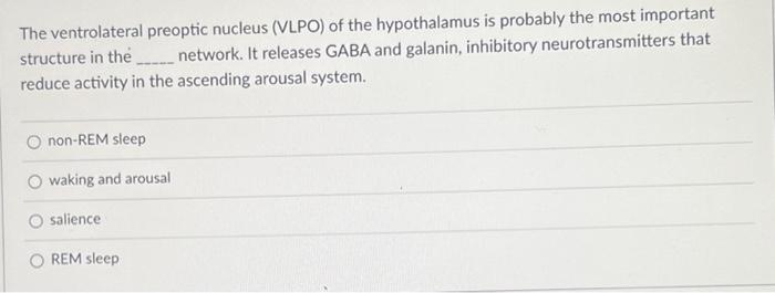 Solved The ventrolateral preoptic nucleus (VLPO) of the | Chegg.com