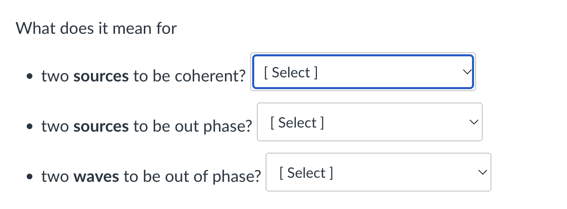 Solved What does it mean for- ﻿two sources to be coherent?- | Chegg.com