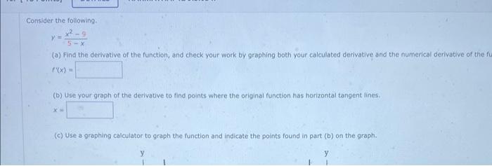Solved Consider the following. y=5−xx2−9 (a) Find the | Chegg.com