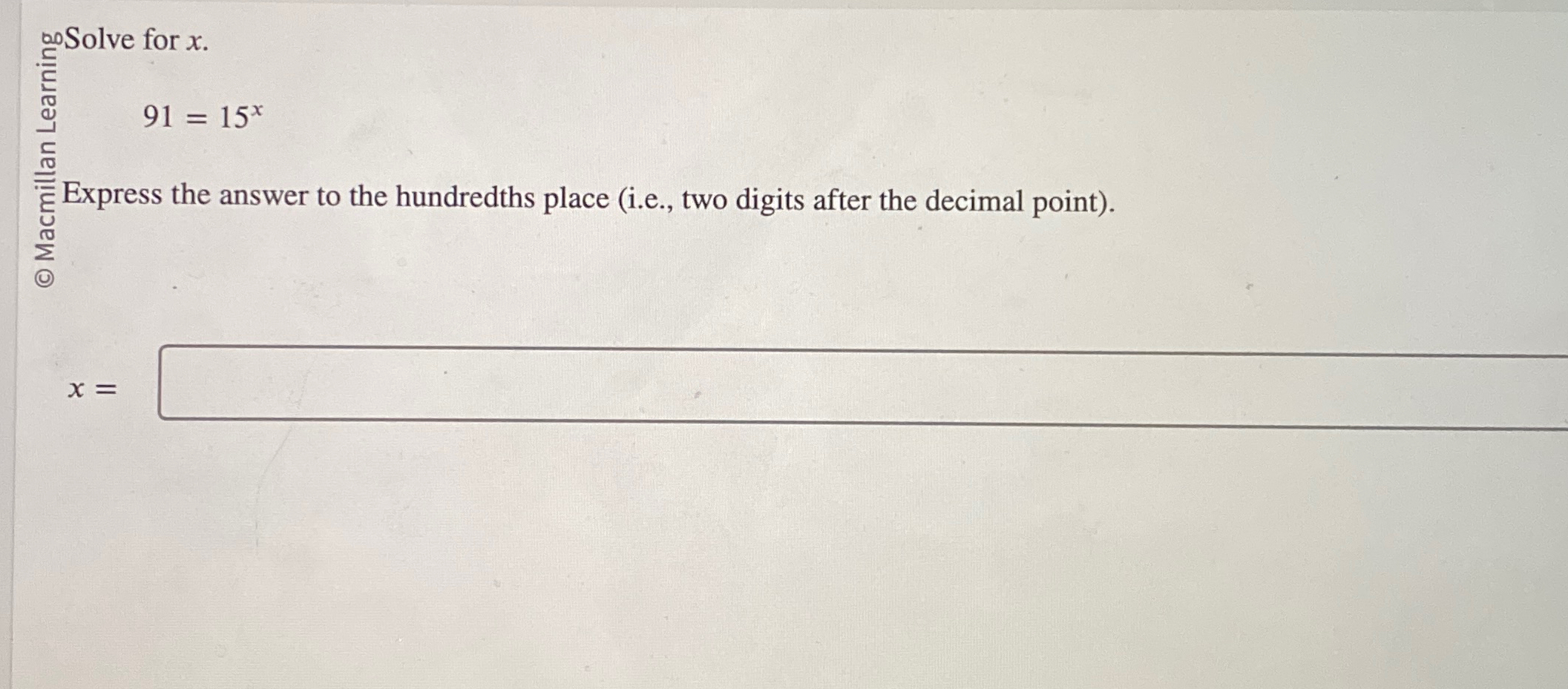 Solved anolve for x.91=15xExpress the answer to the | Chegg.com