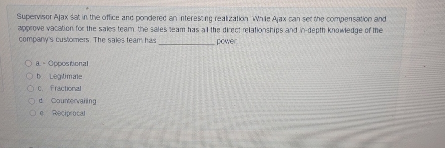 Solved Supervisor Ajax sat in the office and pondered an | Chegg.com