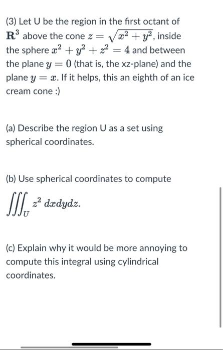 Solved (3) Let U be the region in the first octant of R3 | Chegg.com