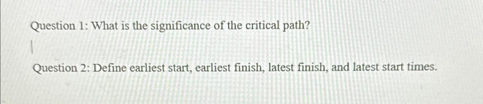 Solved Question 1: What is the significance of the critical | Chegg.com