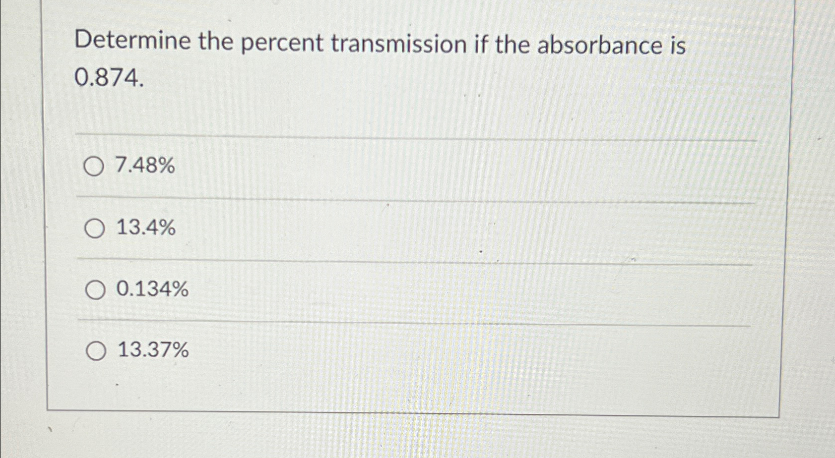 Solved Determine the percent transmission if the absorbance | Chegg.com