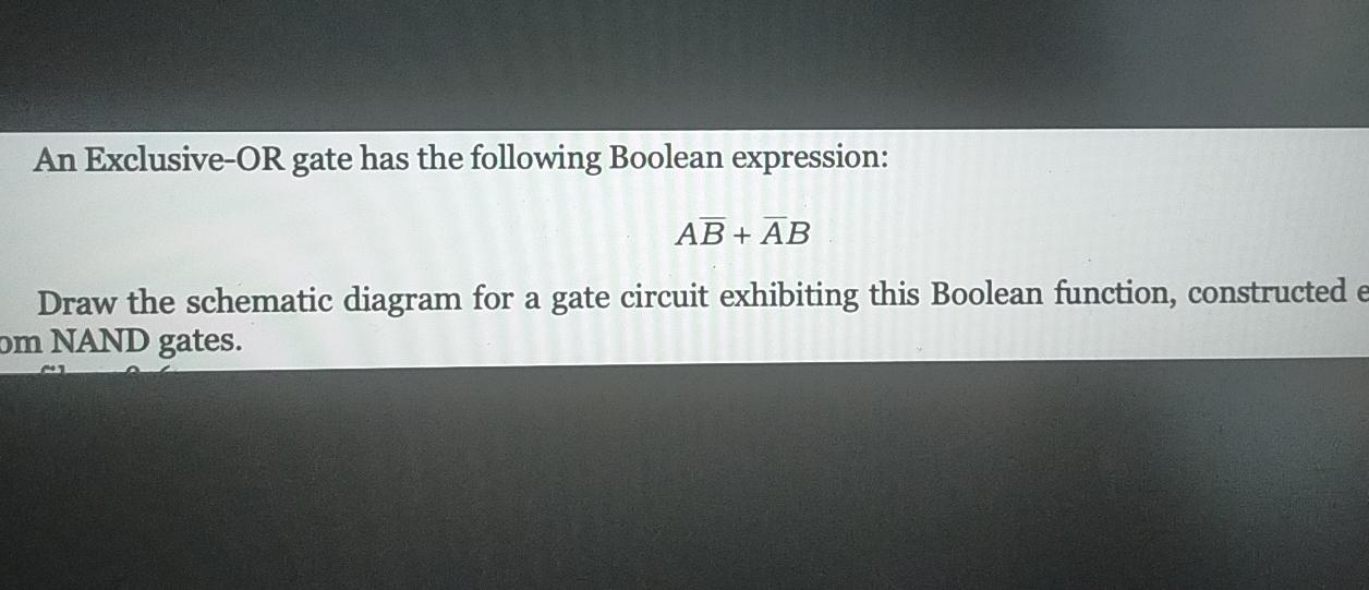 Solved An Exclusive OR Gate Has the Following Boolean | Chegg.com